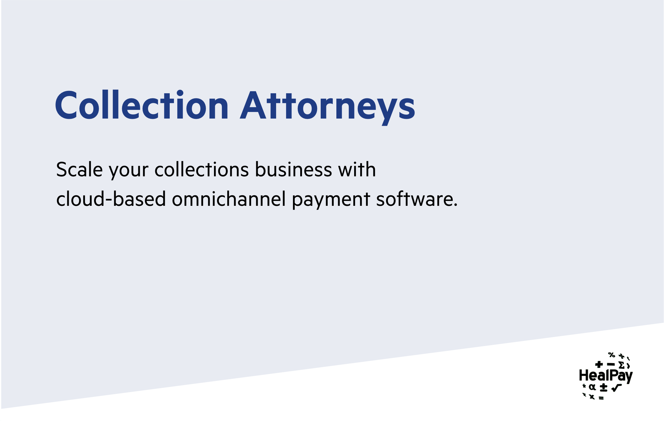 HealPay for Collection Attorneys & Receivables Firms | HealPay